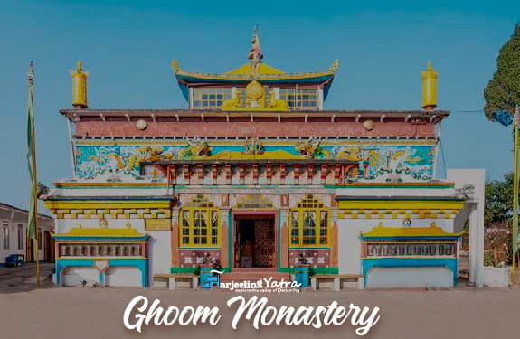 Ghoom Monastery - Full Travel Guide with Timings, Entry Fee
